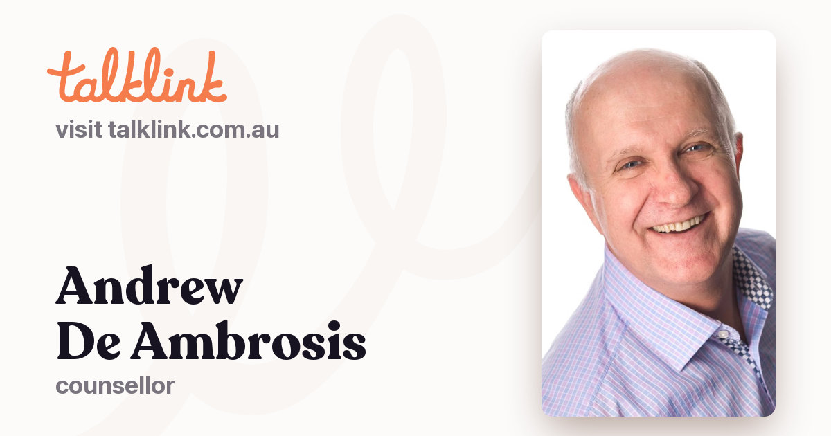 Andrew De Ambrosis - Counsellor | talklink